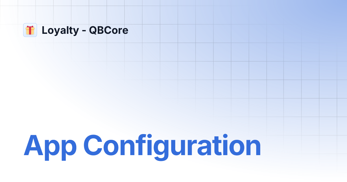 App Configuration | Loyalty - QBCore
